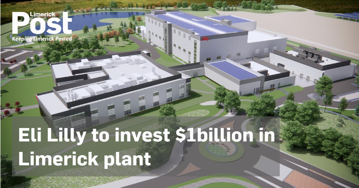 Eli Lilly to invest $1billion in Limerick plant