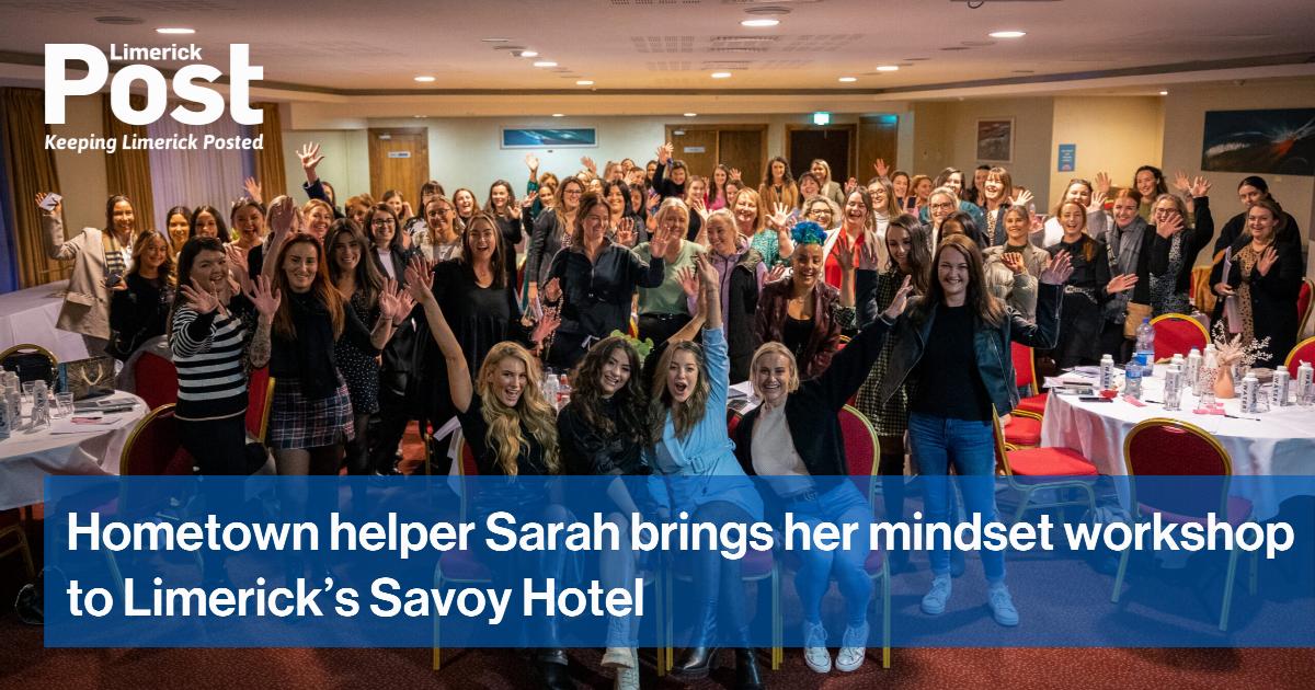 Hometown helper Sarah brings her mindset workshop to Limerick’s Savoy Hotel