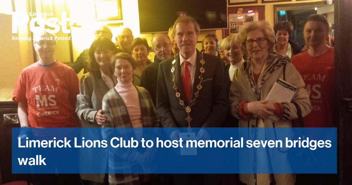 Limerick Lions Club to host memorial seven bridges walk