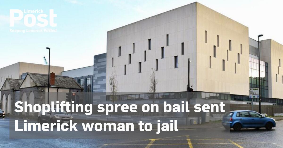 Shoplifting spree on bail sent Limerick woman to jail