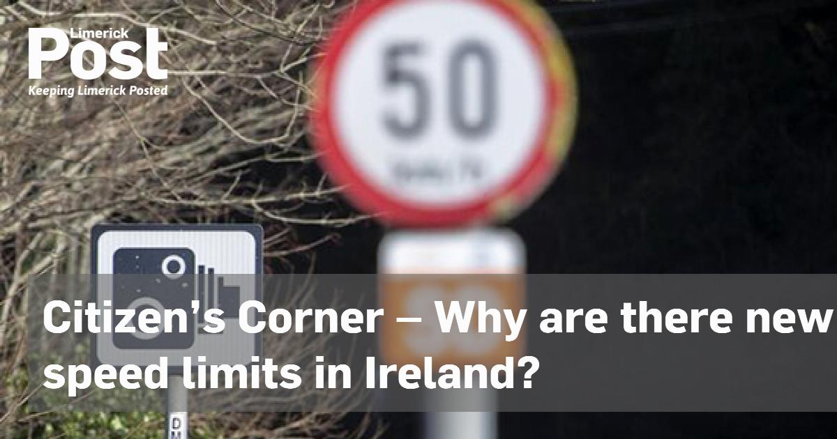 Citizen’s Corner – Why are there new speed limits in Ireland?