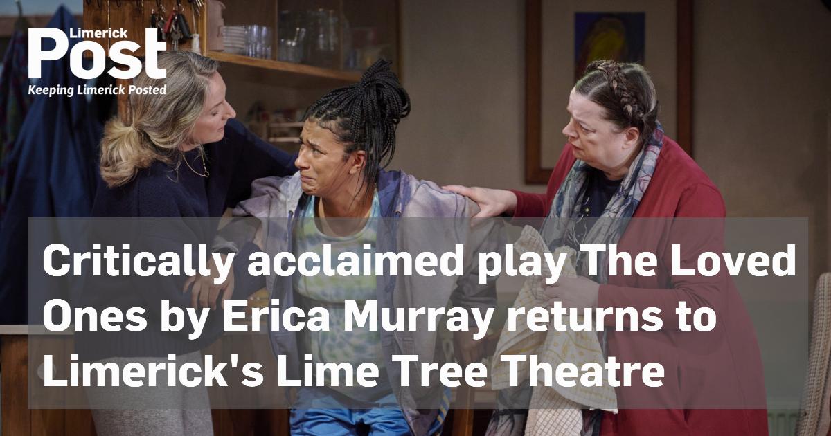 Critically acclaimed play The Loved Ones by Erica Murray returns to ...