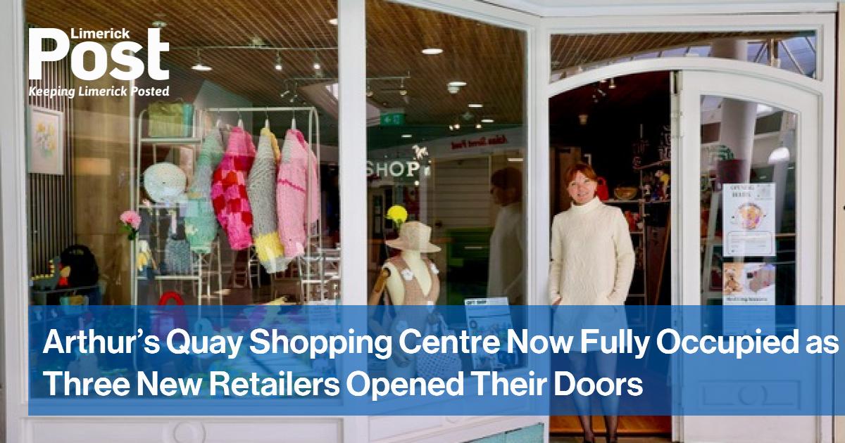 Arthur’s Quay Shopping Centre Now Fully Occupied as Three New Retailers ...