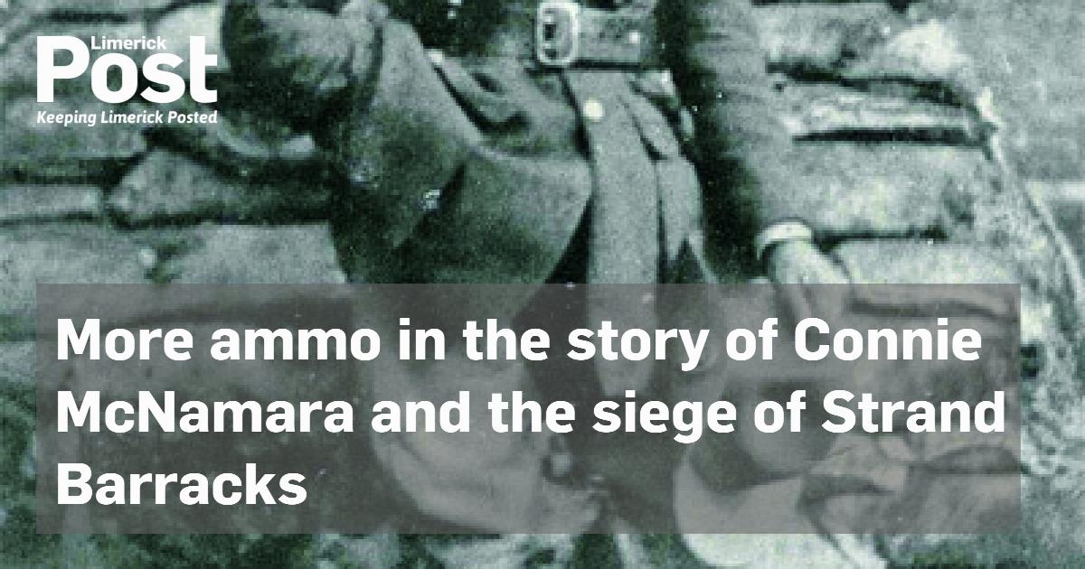 More ammo in the story of Connie McNamara and the siege of Strand Barracks