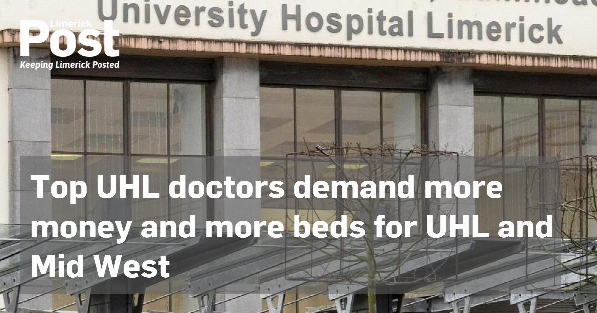Top UHL doctors demand more money and more beds for UHL and Mid West