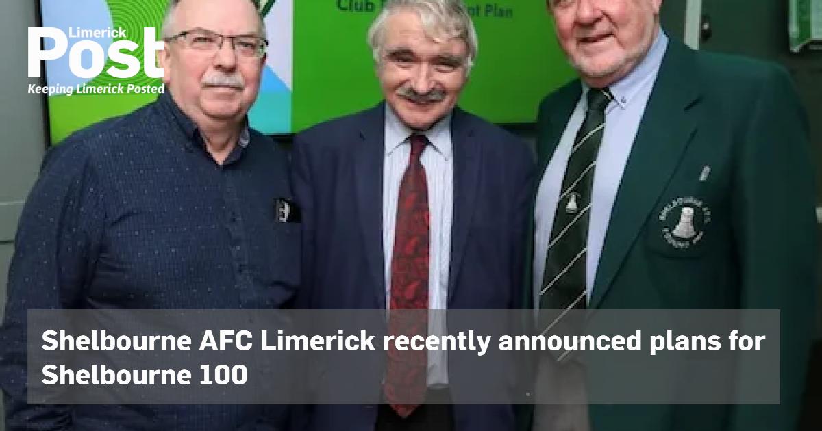 Shelbourne AFC Limerick recently announced plans for Shelbourne 100