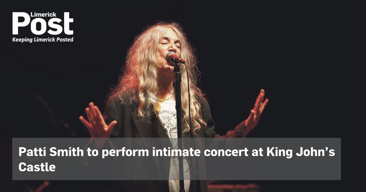 Patti Smith to perform intimate concert at King John’s Castle