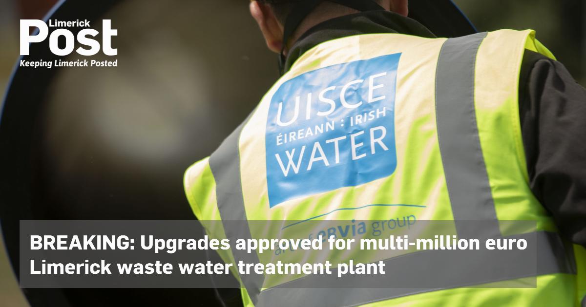 BREAKING: Upgrades approved for multi-million euro Limerick waste water ...