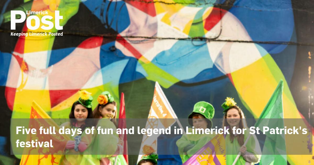 Five full days of fun and legend in Limerick for St Patrick's festival