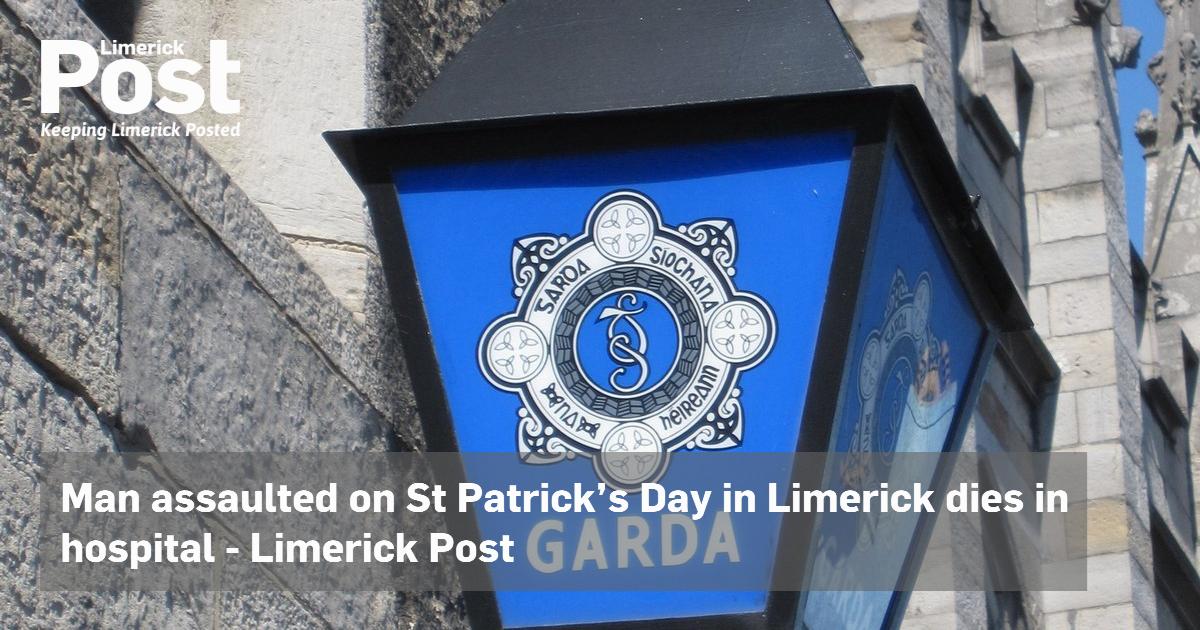Man assaulted on St Patrick’s Day in Limerick dies in hospital