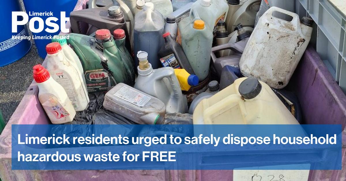 Limerick residents urged to safely dispose household hazardous waste ...